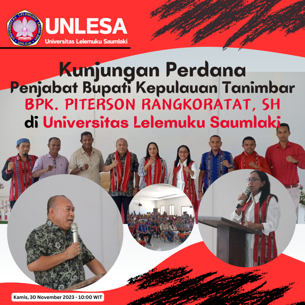 KUNJUNGAN PERDANA PJ. BUPATI KEPULAUAN TANIMBAR DI UNIVERSITAS LELEMUKU ...